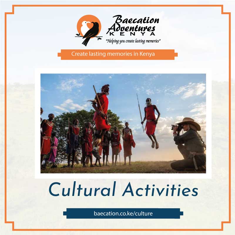 Baecation: Best Cultural activities Tours | +254 725 300400