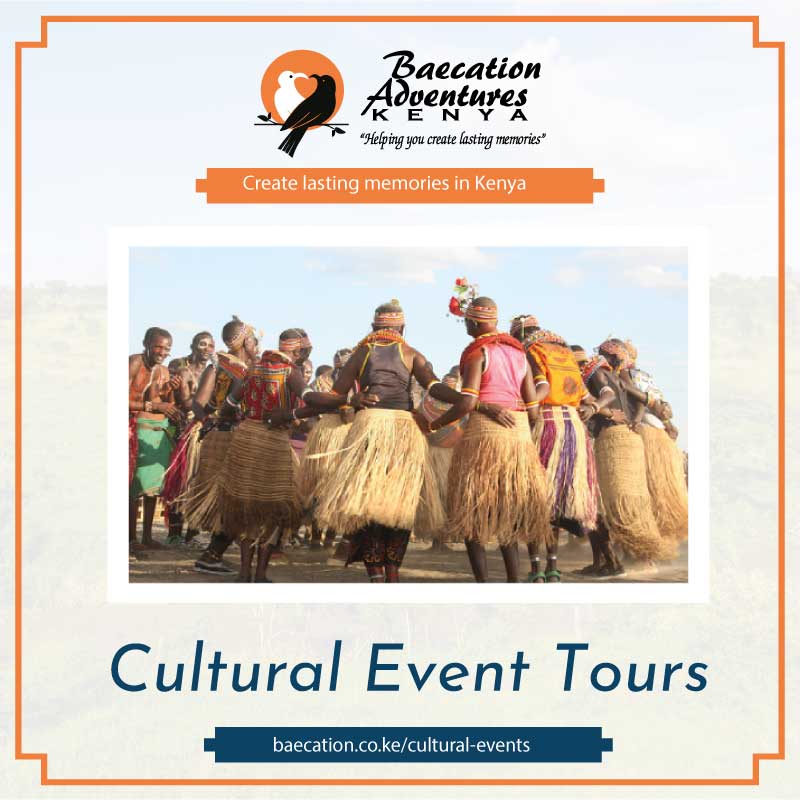 Baecation: Cultural Events Tours in Kenya | Call: 0725300400